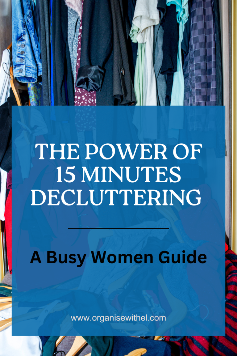 The Power of Decluttering: Transforming Busy Women Lives One Space at a Time - Organise with EL